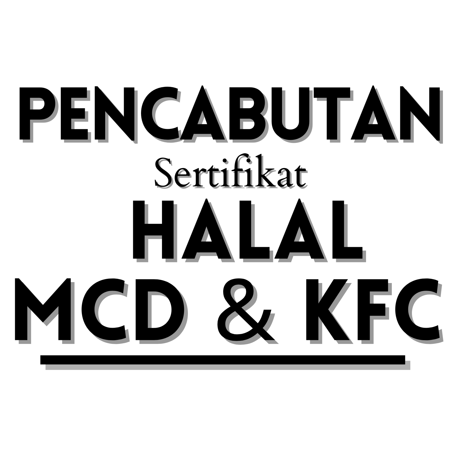 [SALAH] PENCABUTAN SERTIFIKASI HALAL KFC DAN MCD - Lentera Litera